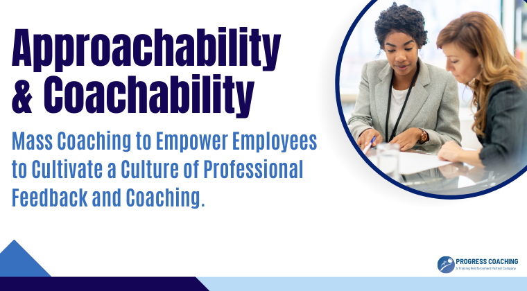 Approachability & Coachability Series